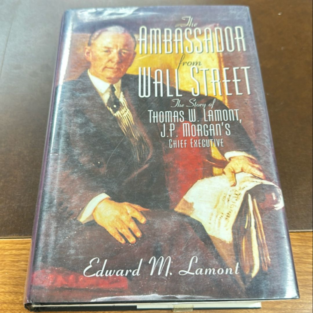 Ambassador from Wall Street by Edward M. Lamont