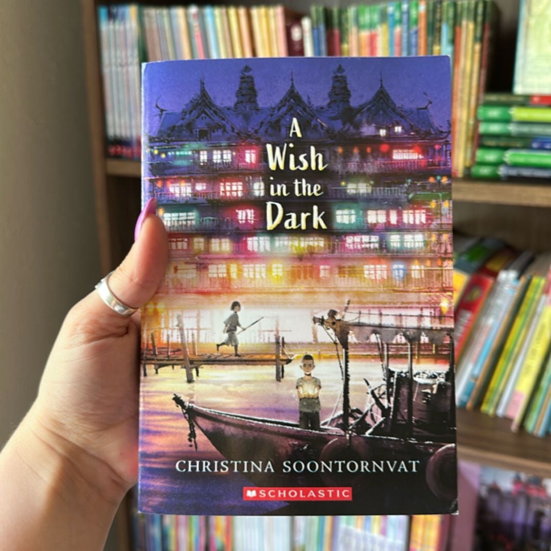 A Wish in the Dark by Christina Soontornvat, Paperback | Pangobooks