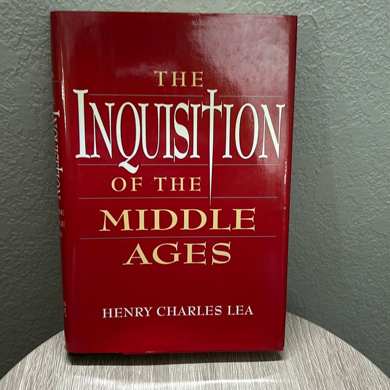 Inquisition of the Middle Ages by Henry Charles Lea