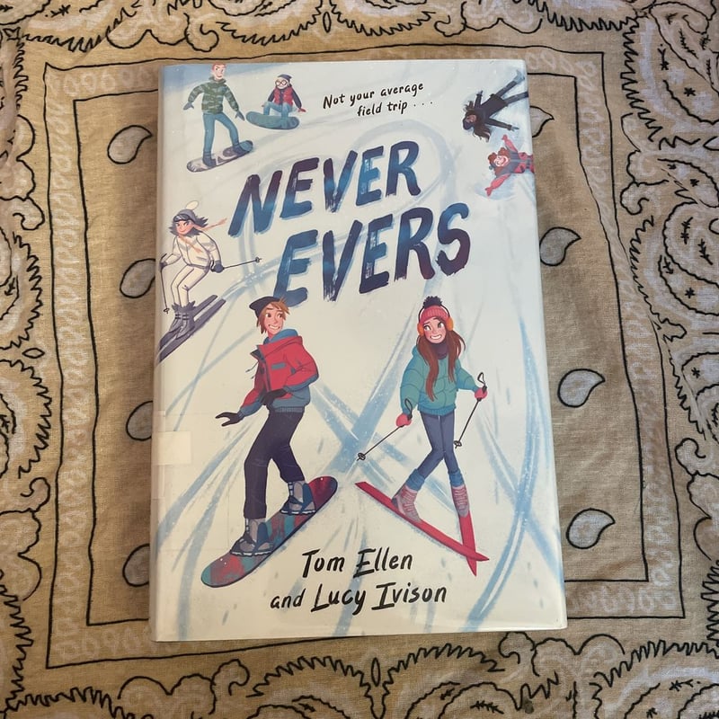 Never Evers by Lucy Ivison, Tom Ellen