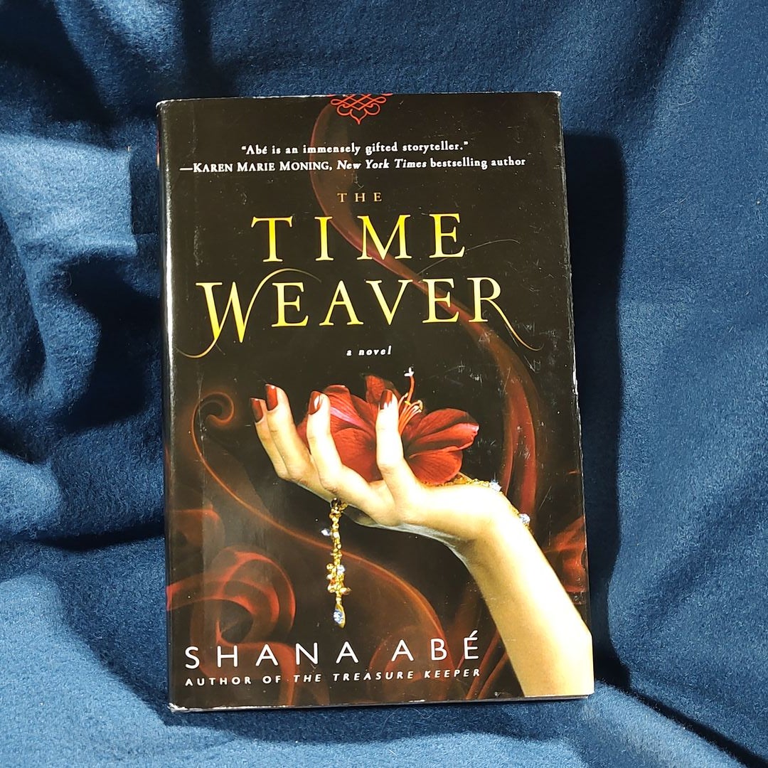 The Time Weaver by Shana Abe