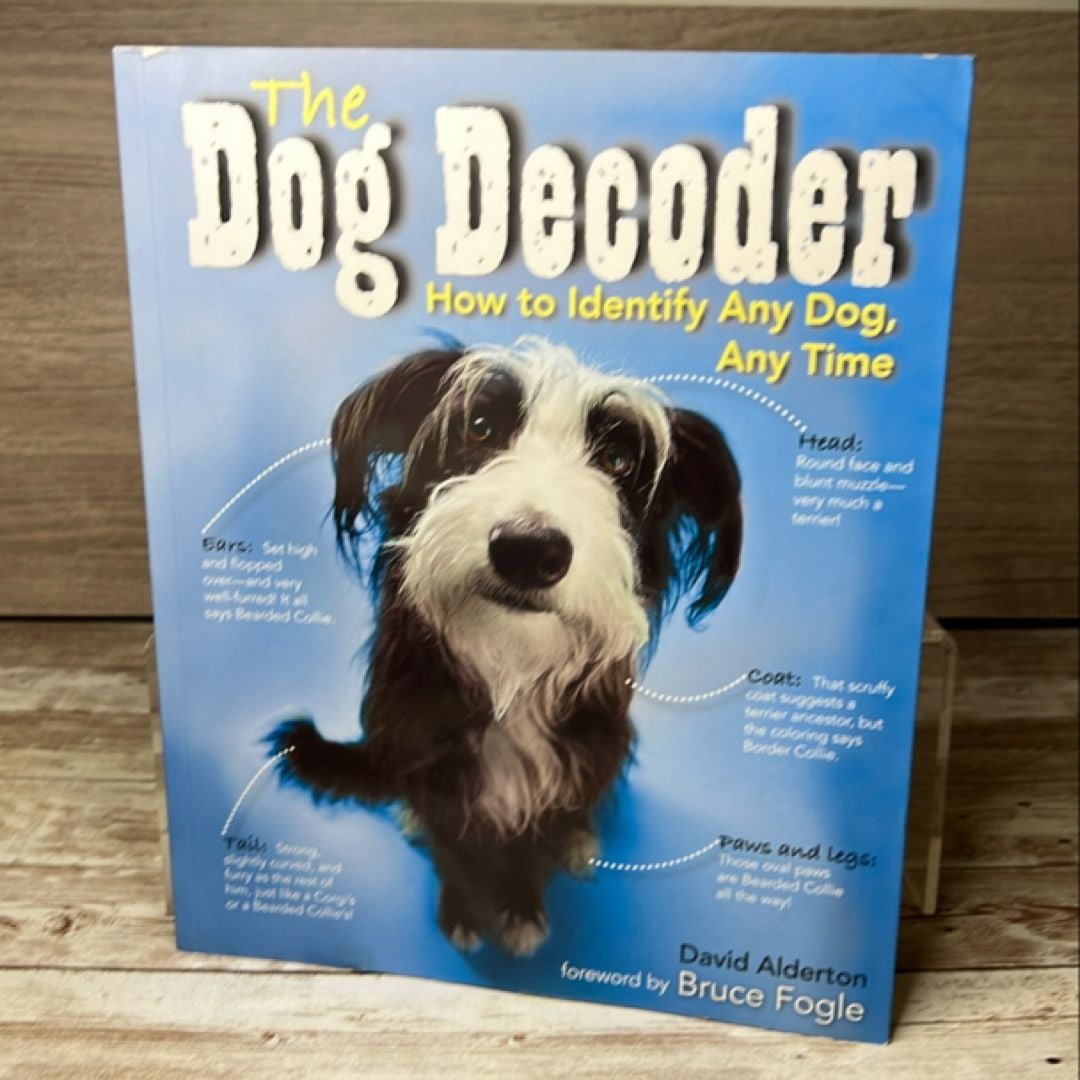 Dog Decoder by David Alderton, Bruce Fogle, Marc Henrie
