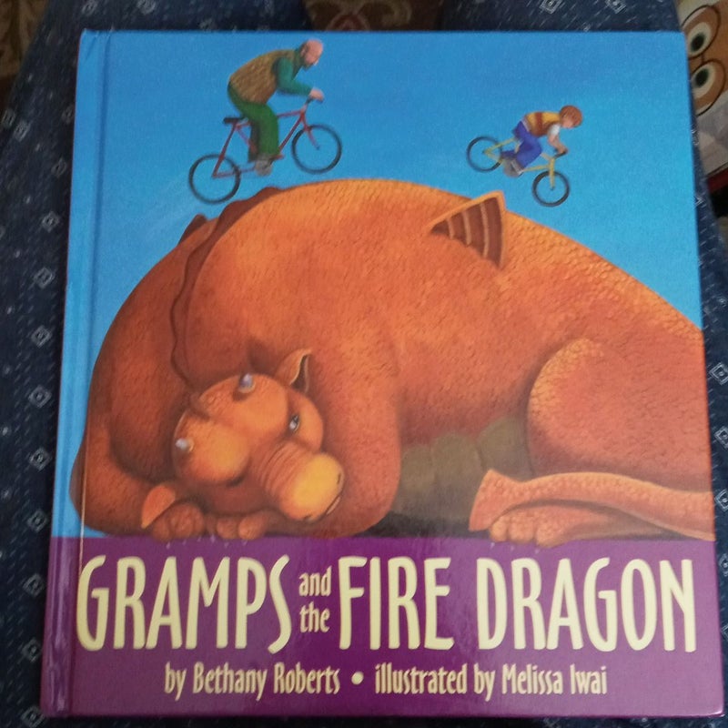 Gramps and the Fire Dragon by Bethany Roberts