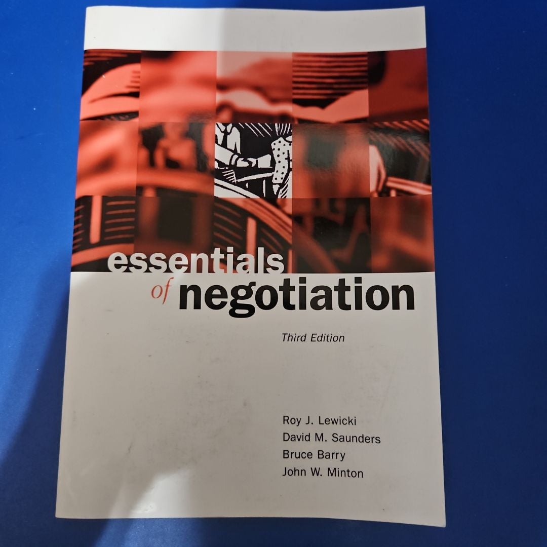 Essentials of Negotiation by Roy J. Lewicki, Bruce Barry, David M. Saunders
