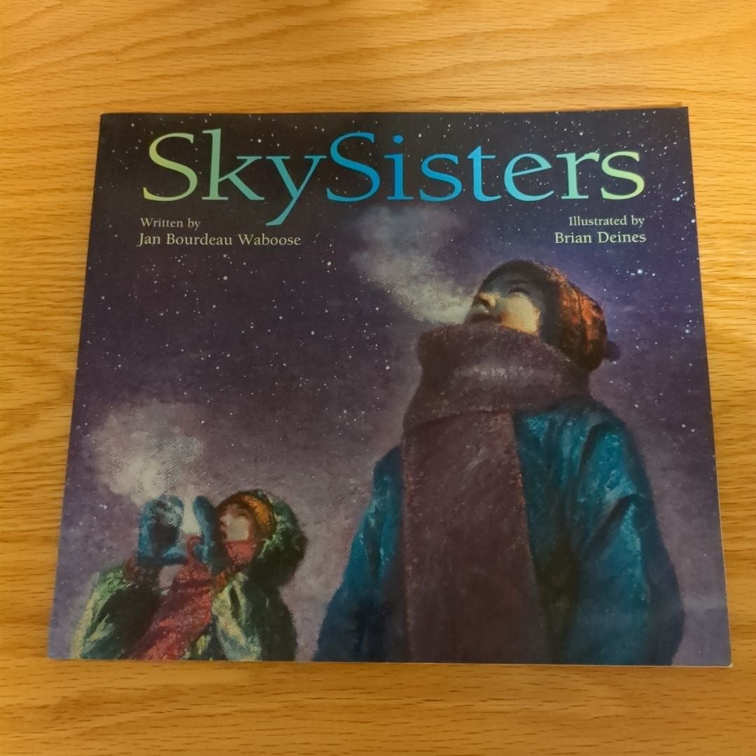 SkySisters by Jan Bourdeau Waboose
