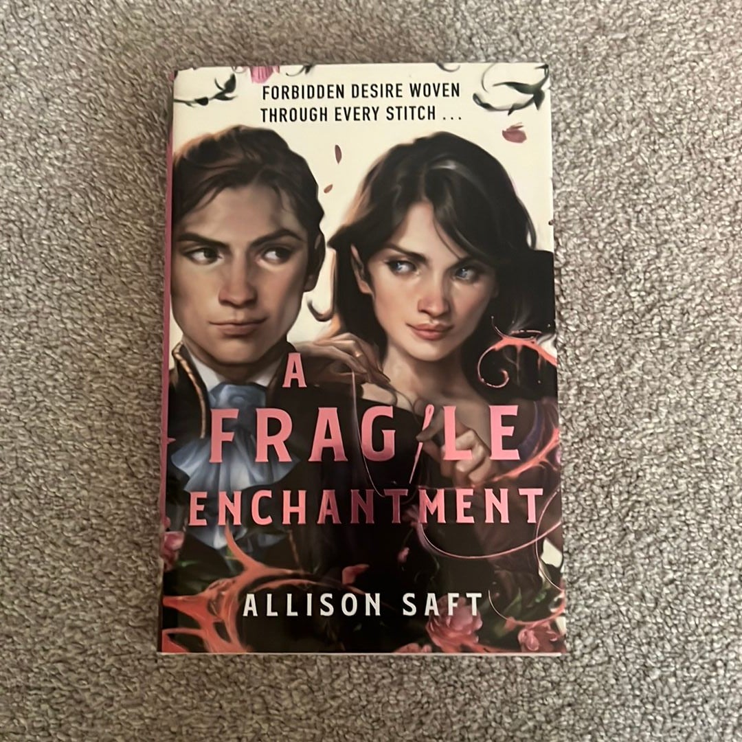 A Fragile Enchantment FAIRYLOOT EXCLUSIVE by Allison Saft, Hardcover ...