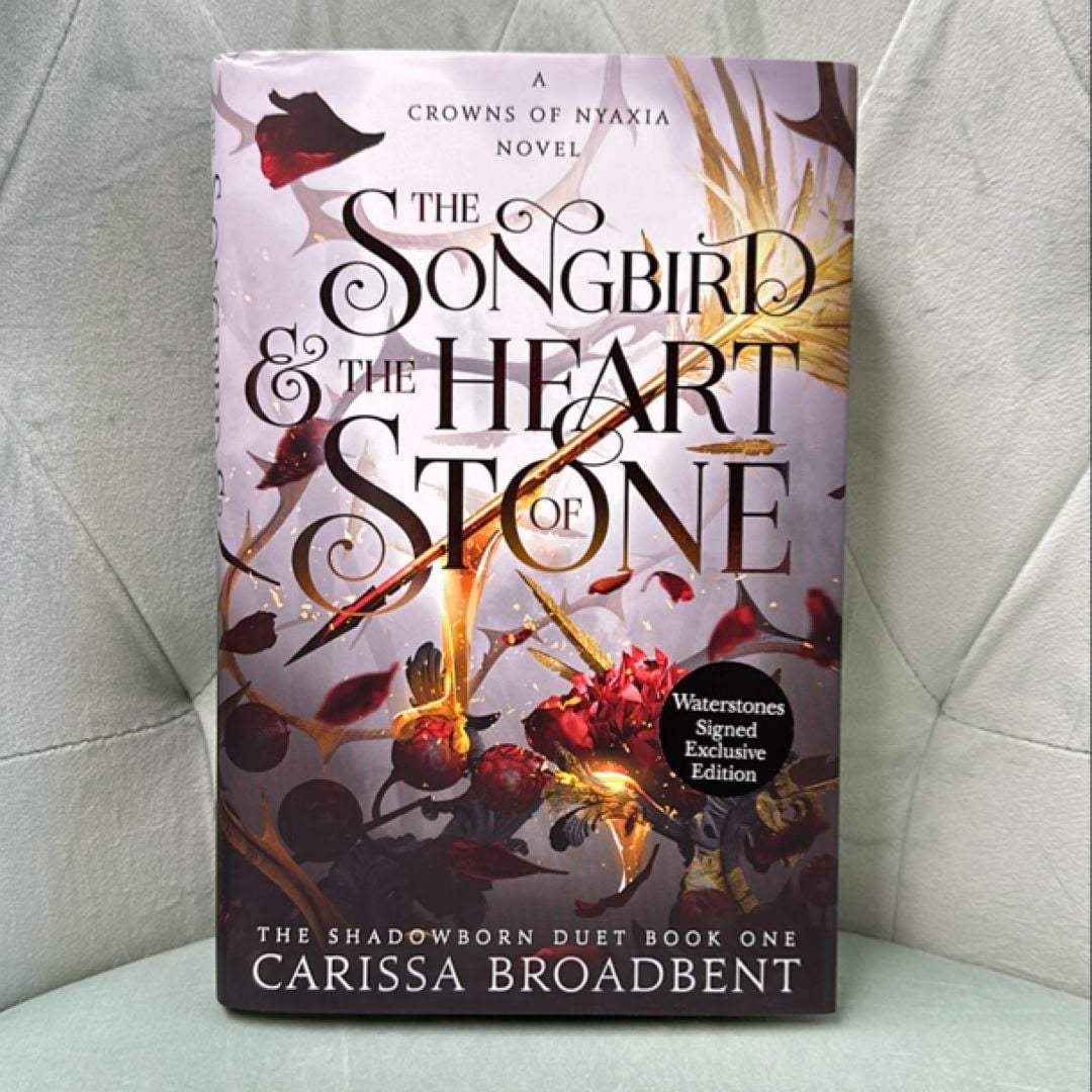 The Songbird and the Heart of Stone by Carissa Broadbent, Hardcover ...