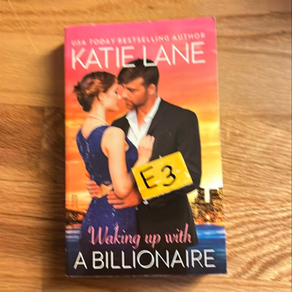 Waking up with a Billionaire by Katie Lane