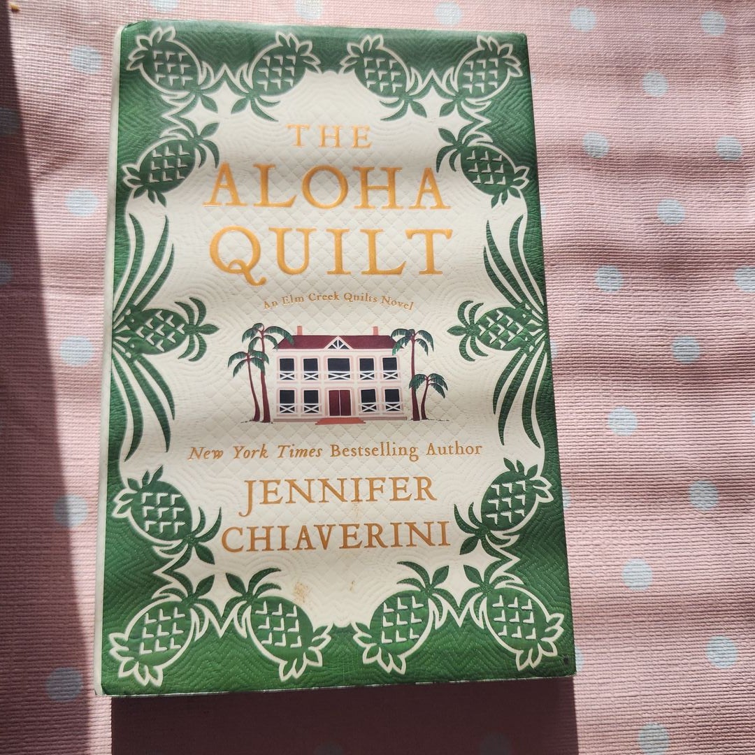 The Aloha Quilt by Jennifer Chiaverini