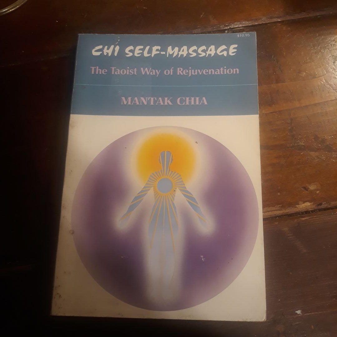 Chi Self-Massage by Mantak Chia