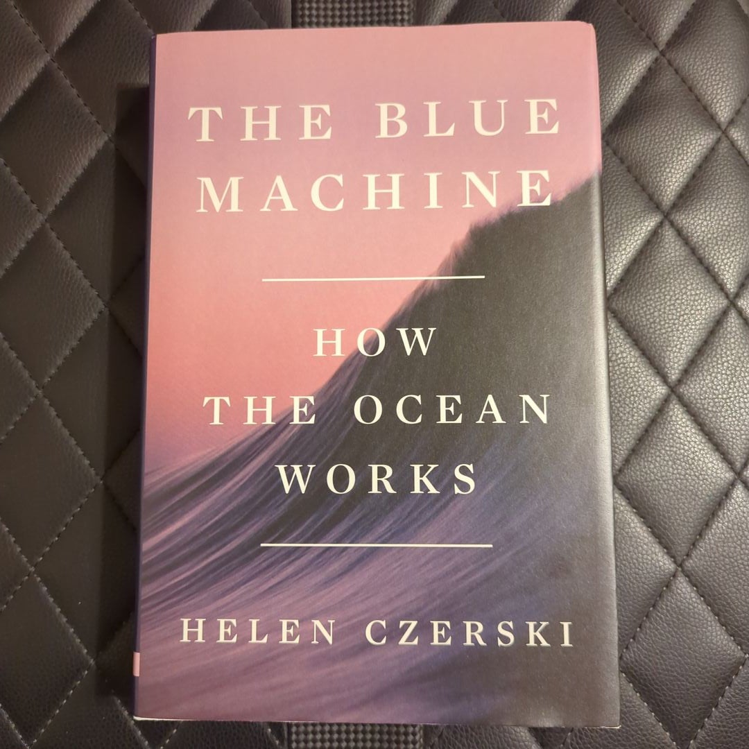 The Blue Machine by Helen Czerski