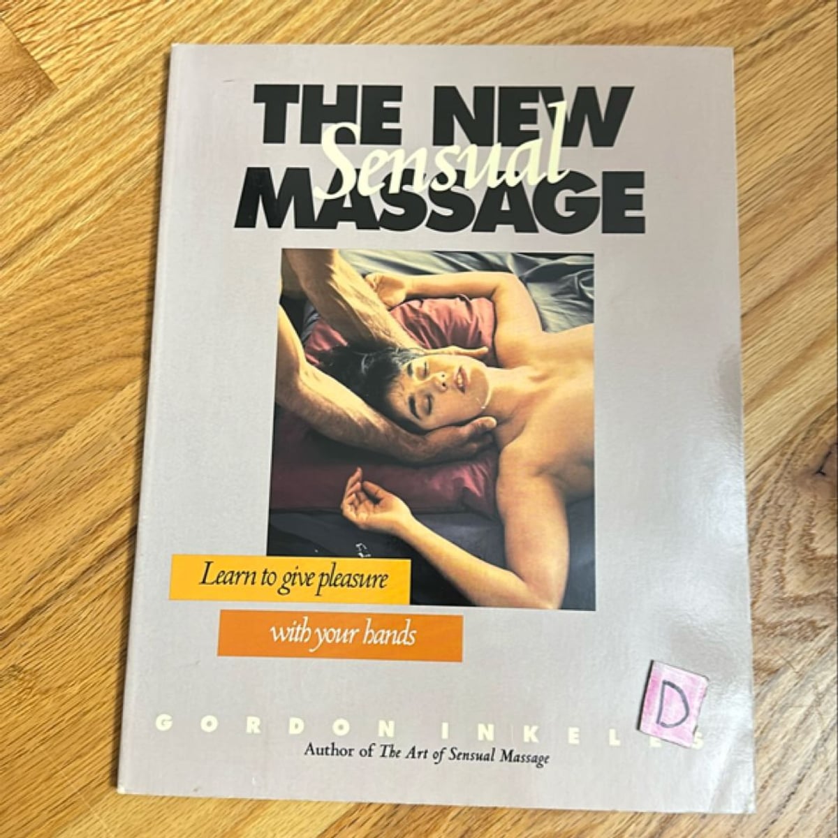 The New Sensual Massage by Gordon Inkeles