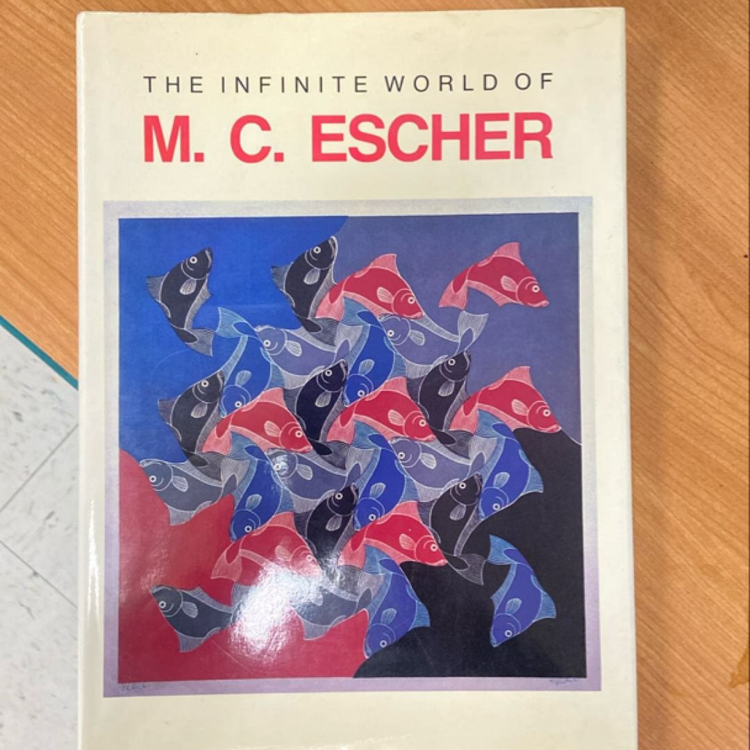 The Infinite World of M. C. Escher by M. C. Escher, J. L. Locher