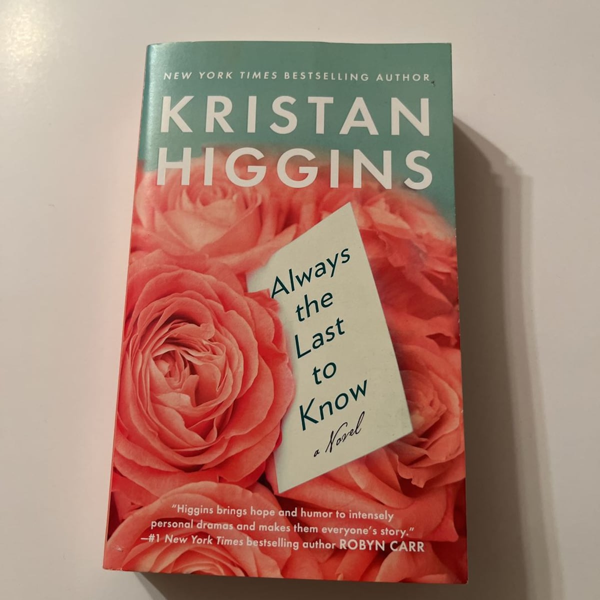 Always the Last to Know by Kristan Higgins