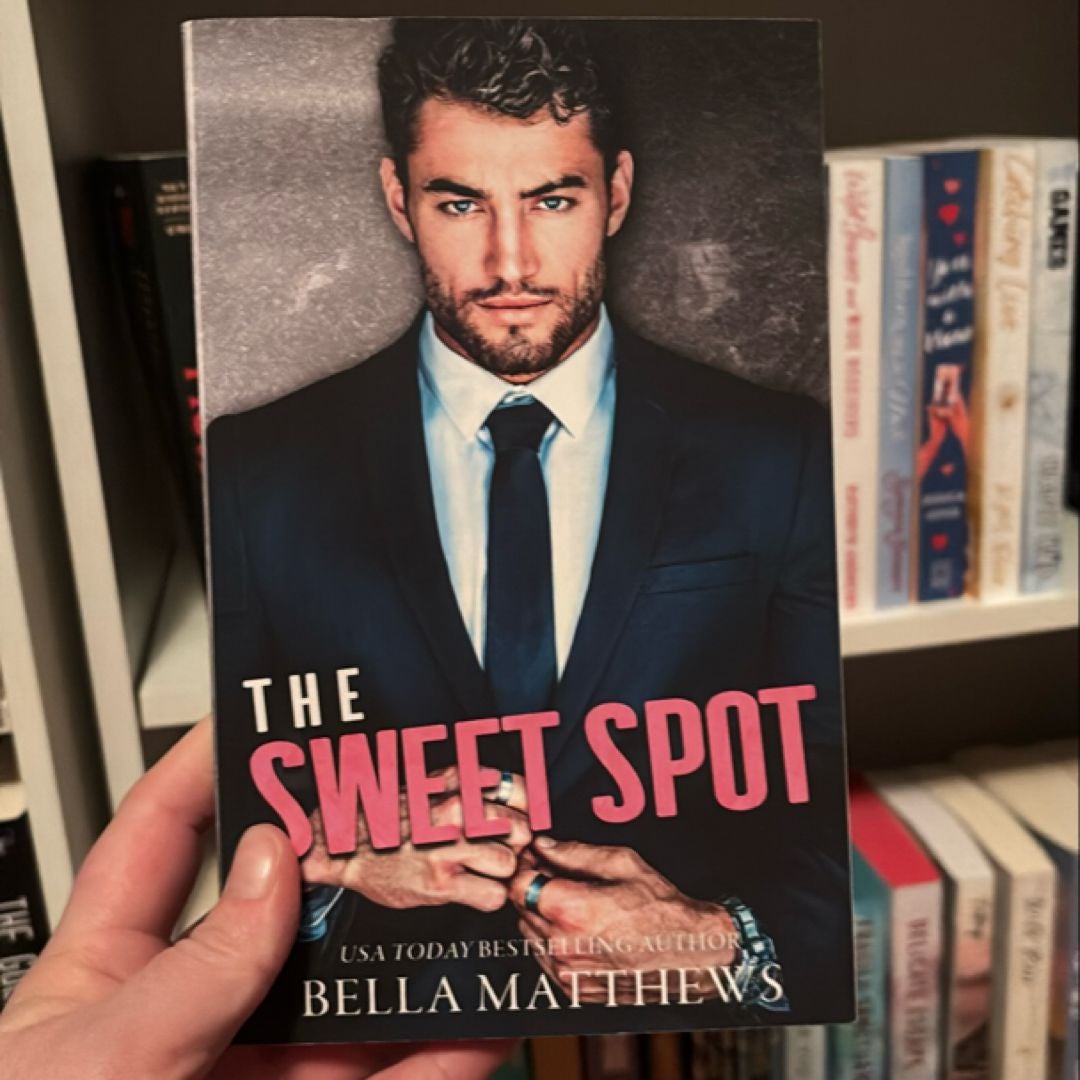 The Sweet Spot by Bella Matthews