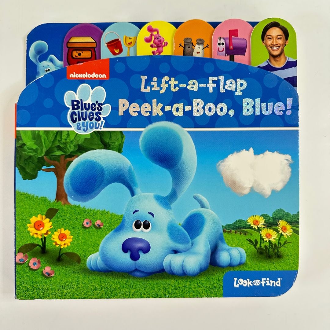 Blue’s Clues and You Lift a Flap Peek-a-Boo, Blue! Look and Find, Tabs ...