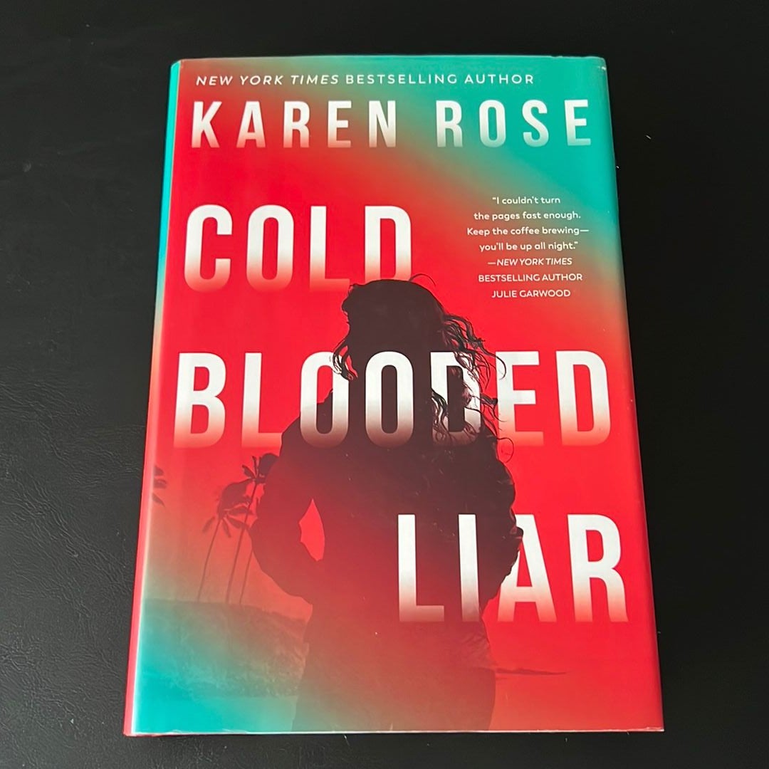 Cold-Blooded Liar by Karen Rose, Hardcover | Pangobooks
