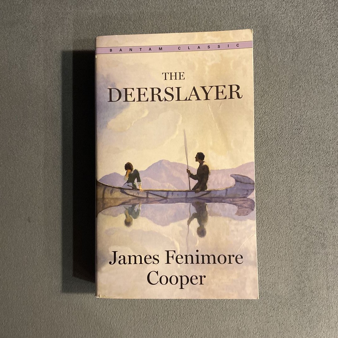 The Deerslayer by James Fenimore Cooper, Bruce L. R. Smith