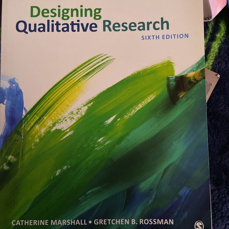 Designing Qualitative Research by Catherine Marshall, Gretchen B. Rossman