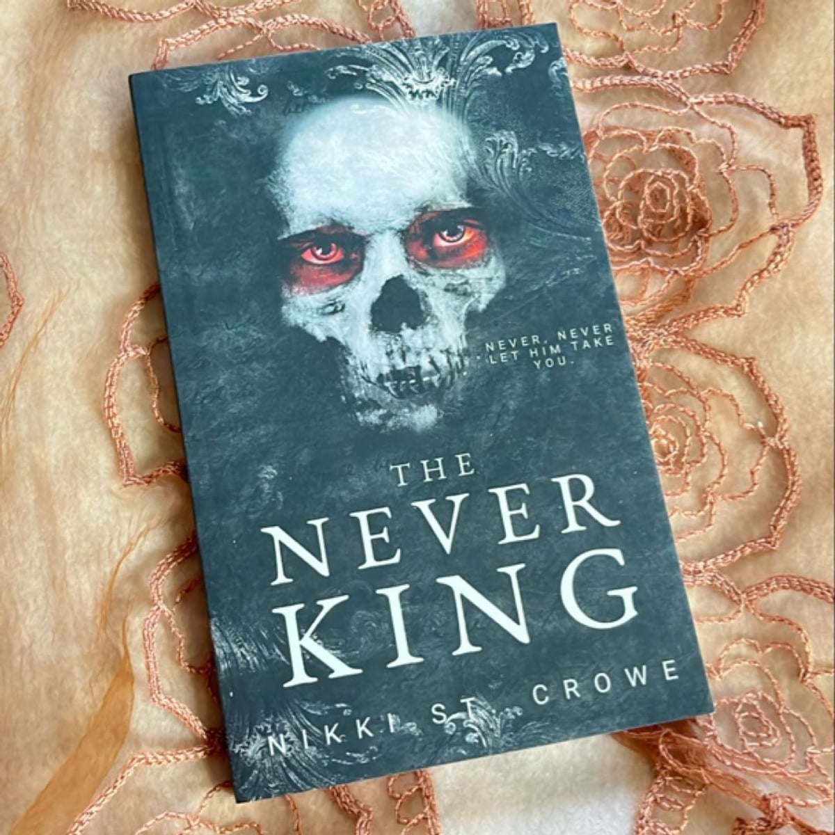 The Never King by Nikki St. Crowe