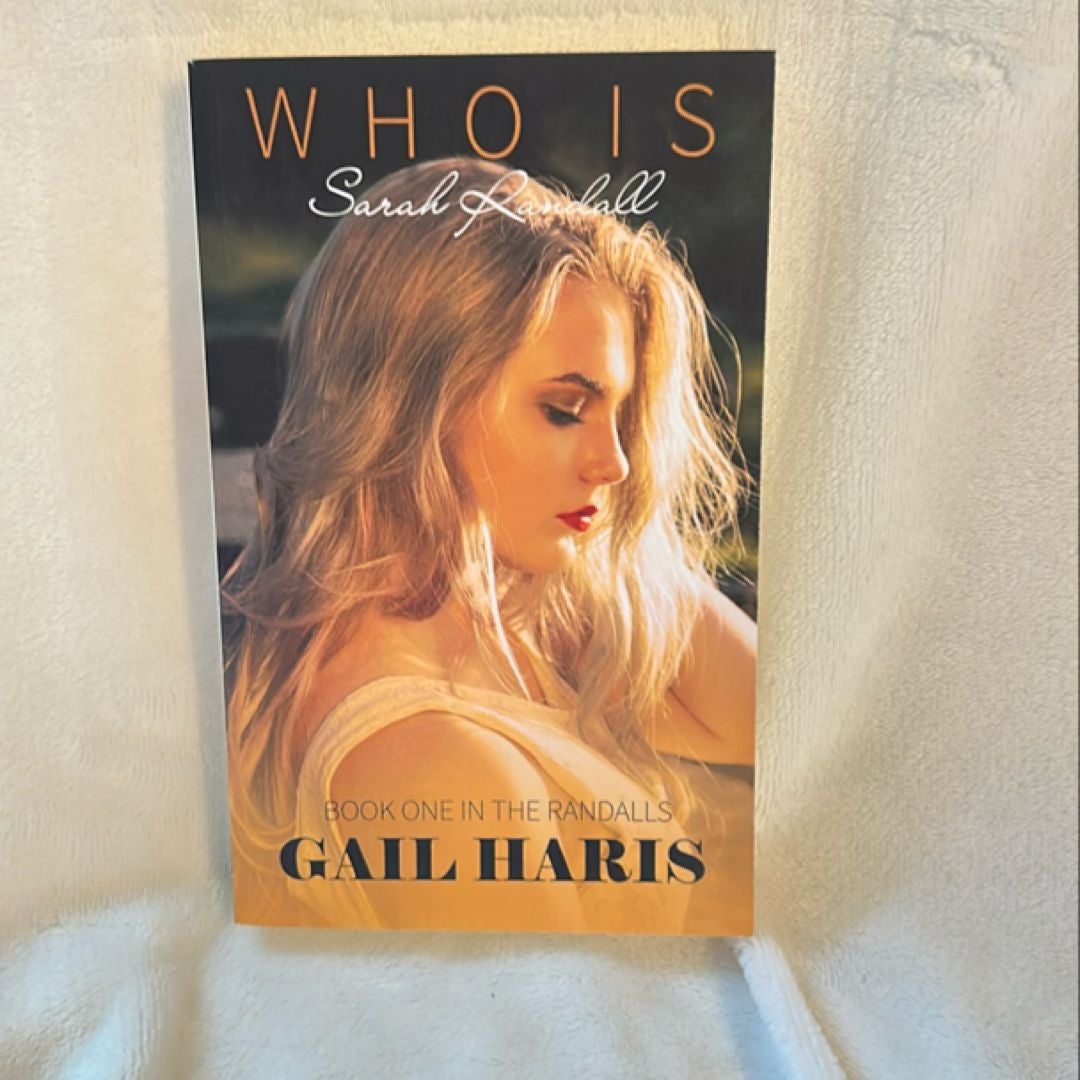Who Is Sarah Randall by Gail Haris