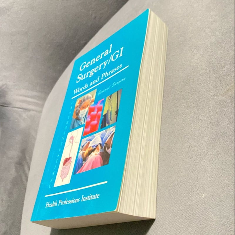 G. I. - General Surgery Words and Phrases by Health Professions ...