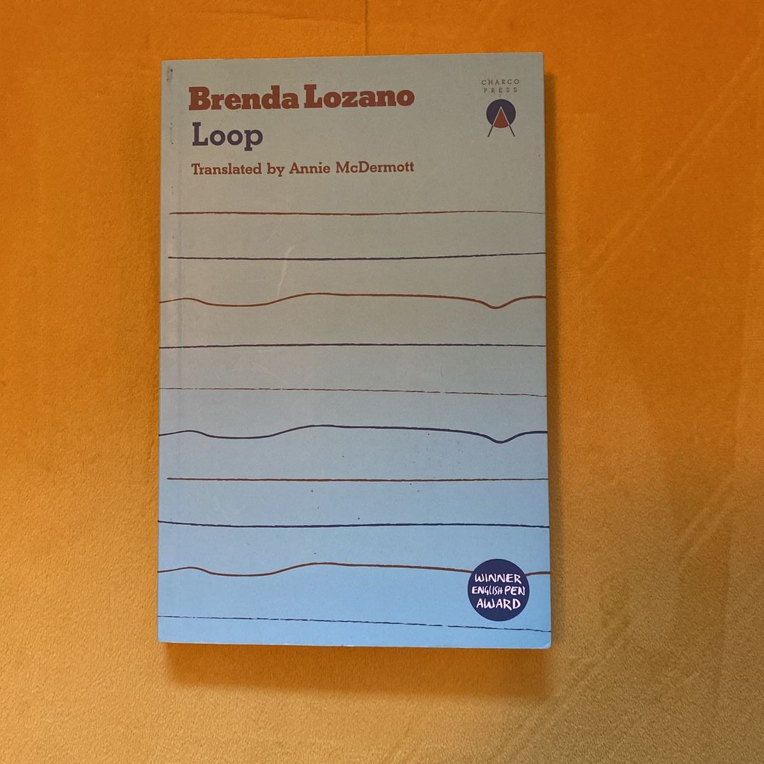 Loop by Brenda Lozano, Annie McDermott