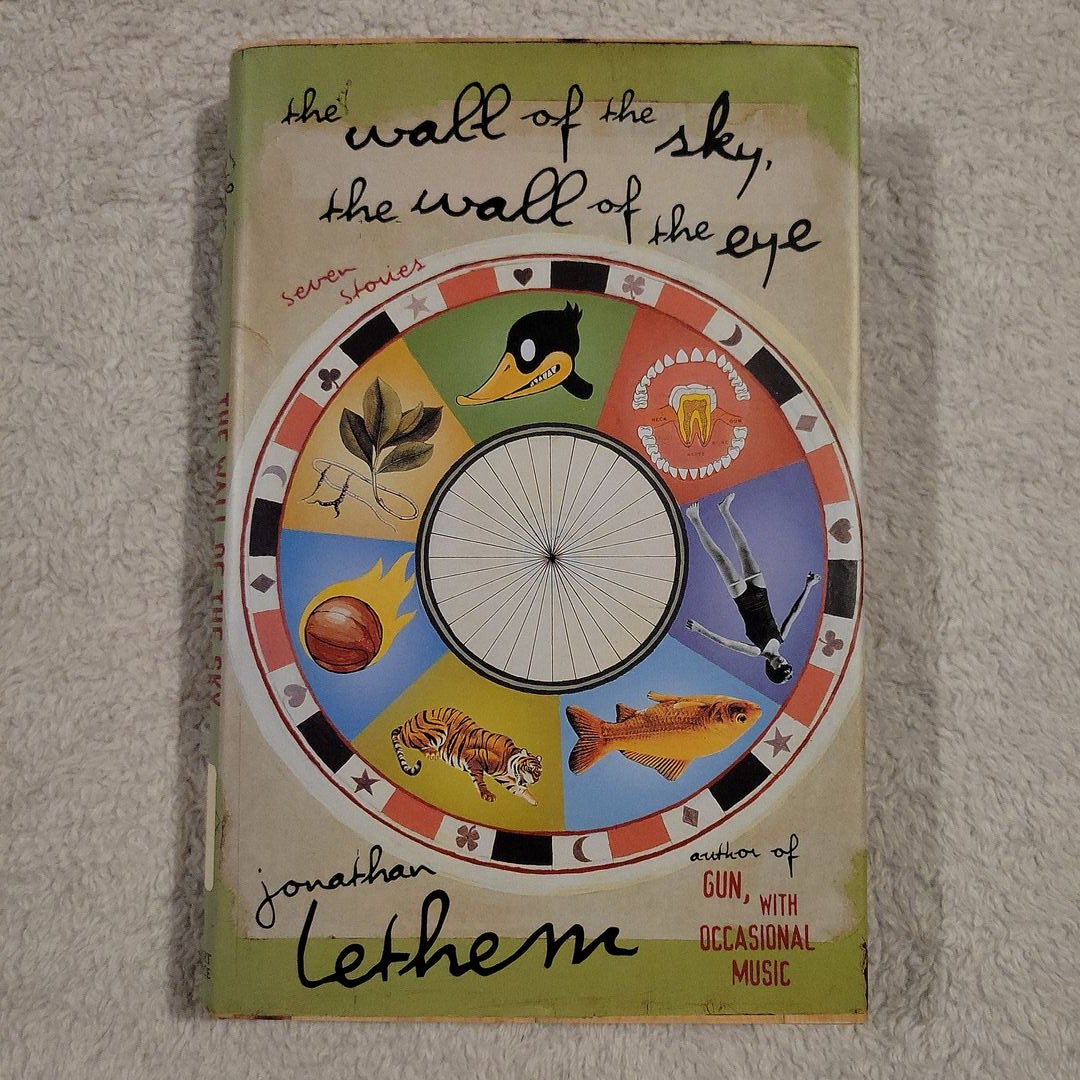 The Wall of the Sky, the Wall of the Eye by Jonathan Lethem