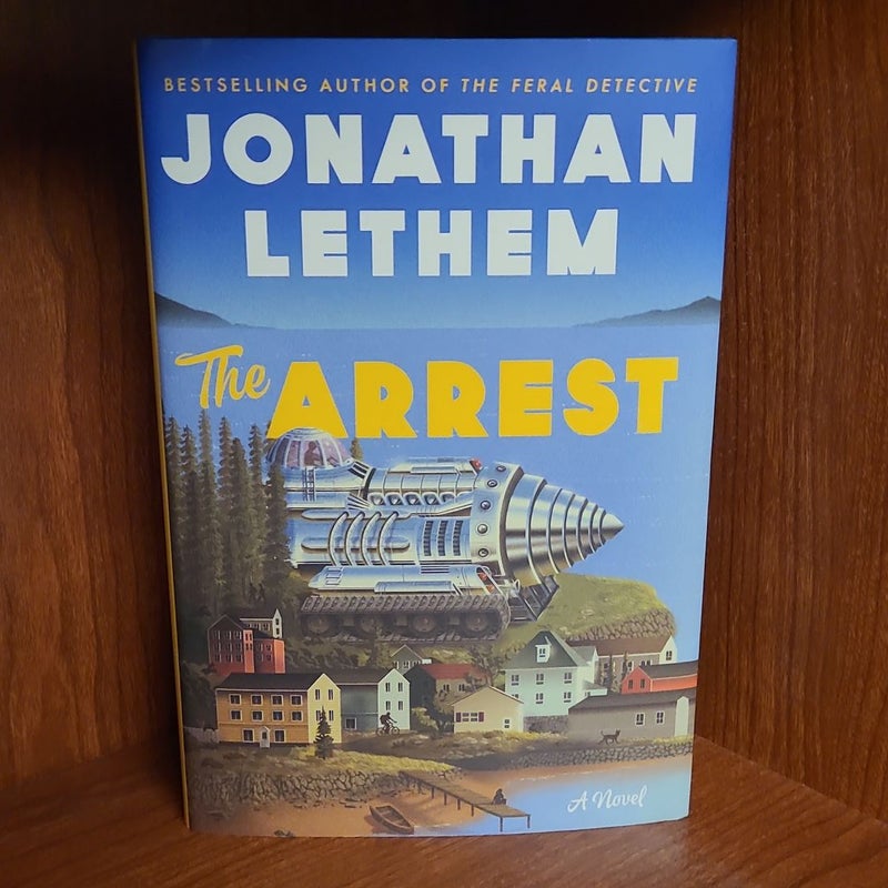 The Arrest by Jonathan Lethem
