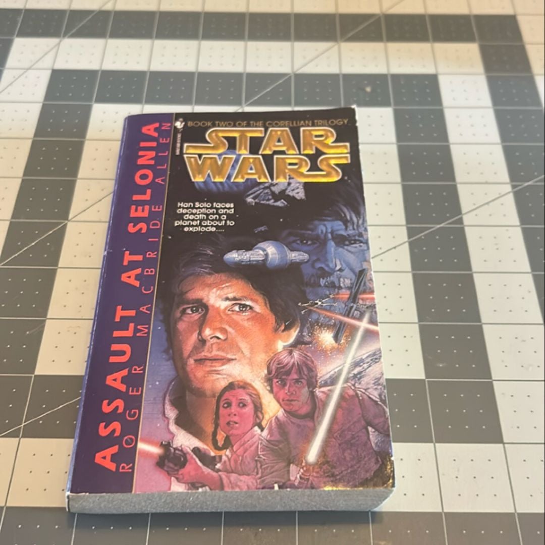 Assault at Selonia: Star Wars Legends (the Corellian Trilogy) by Roger ...