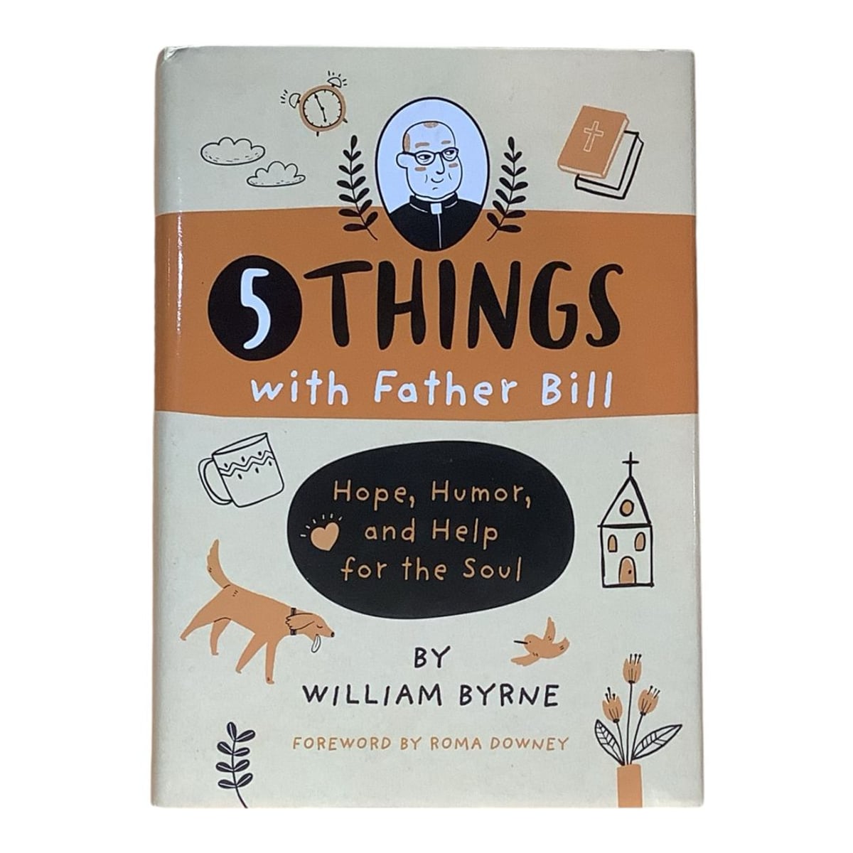 5 Things with Father Bill by William Byrne