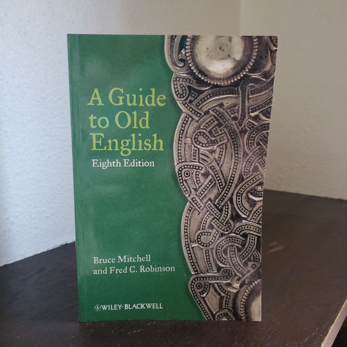 A Guide to Old English by Bruce Mitchell, Fred C. Robinson