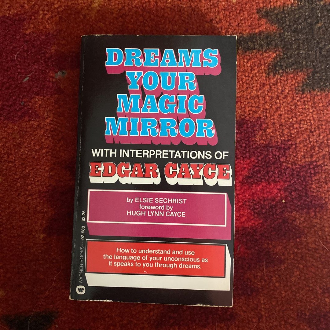 Dreams Your Magic Mirror by Elsie Sechrist, Paperback | Pangobooks