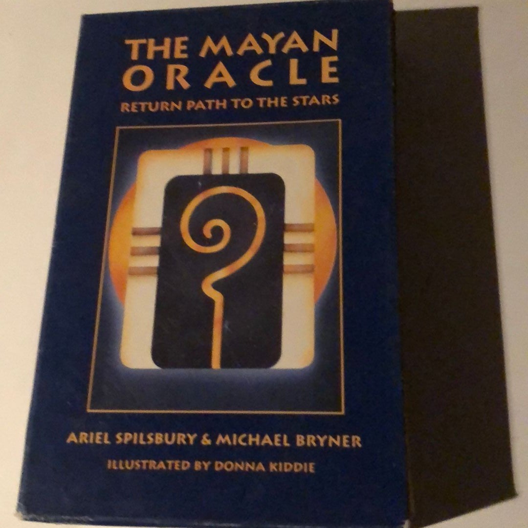The Mayan Oracle by Ariel Spilsbury, Michael Bryner
