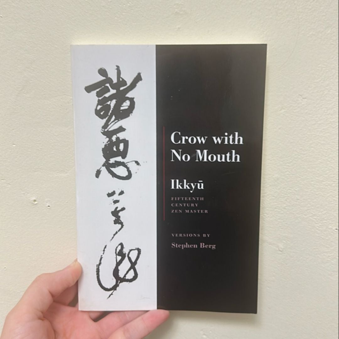 Ikkyu: Crow with No Mouth by Stephen Berg