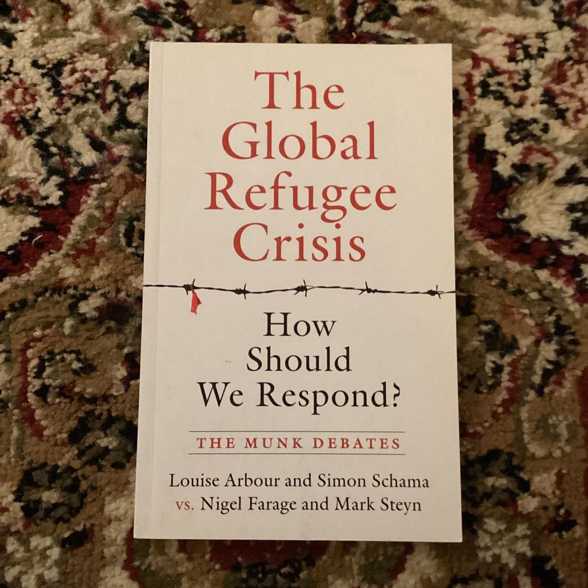 The Global Refugee Crisis by Louise Arbour, Simon Schama, Nigel Farage ...