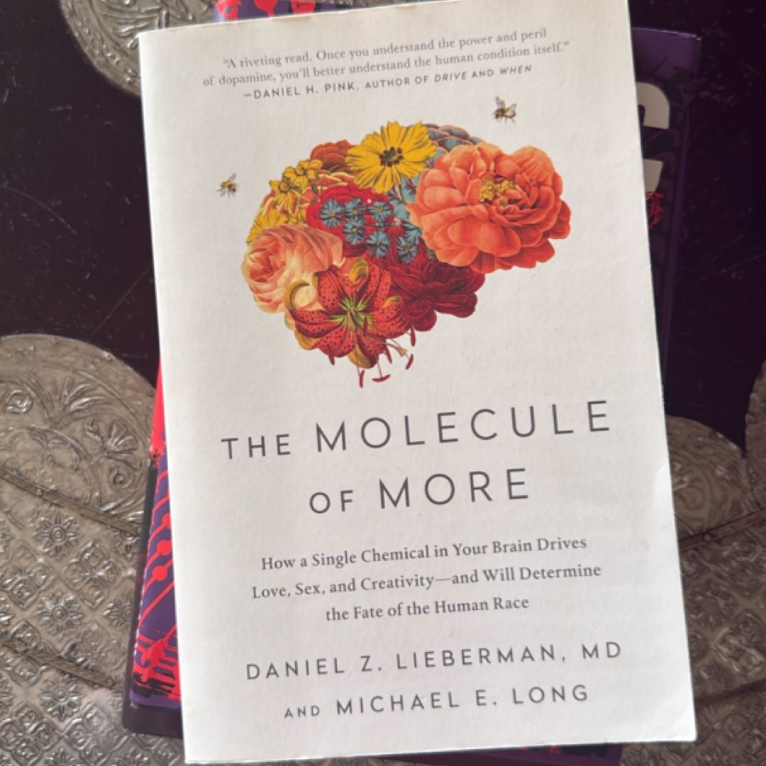 The Molecule of More by Daniel Z. Lieberman; Michael E. Long, Paperback ...