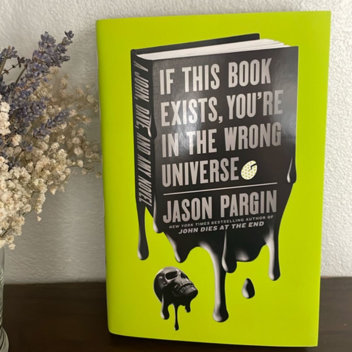 If This Book Exists, You're in the Wrong Universe by Jason Pargin