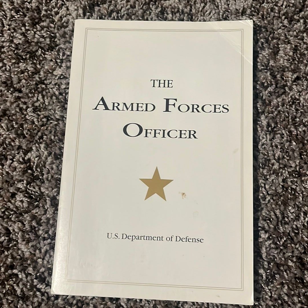 The Armed Forces Officer by U. S. Department U.S. Department of Defense