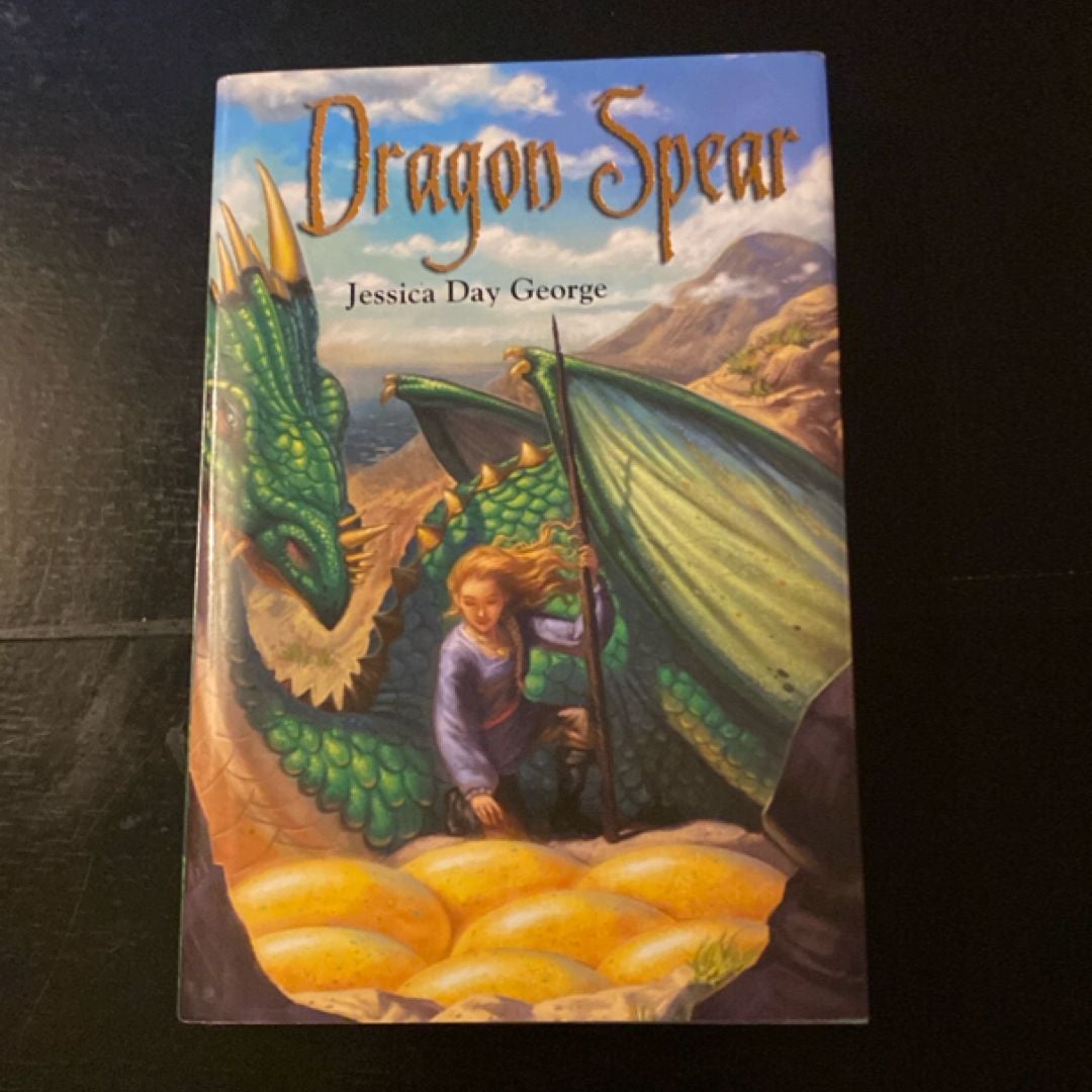 Dragon Spear by Jessica Day George