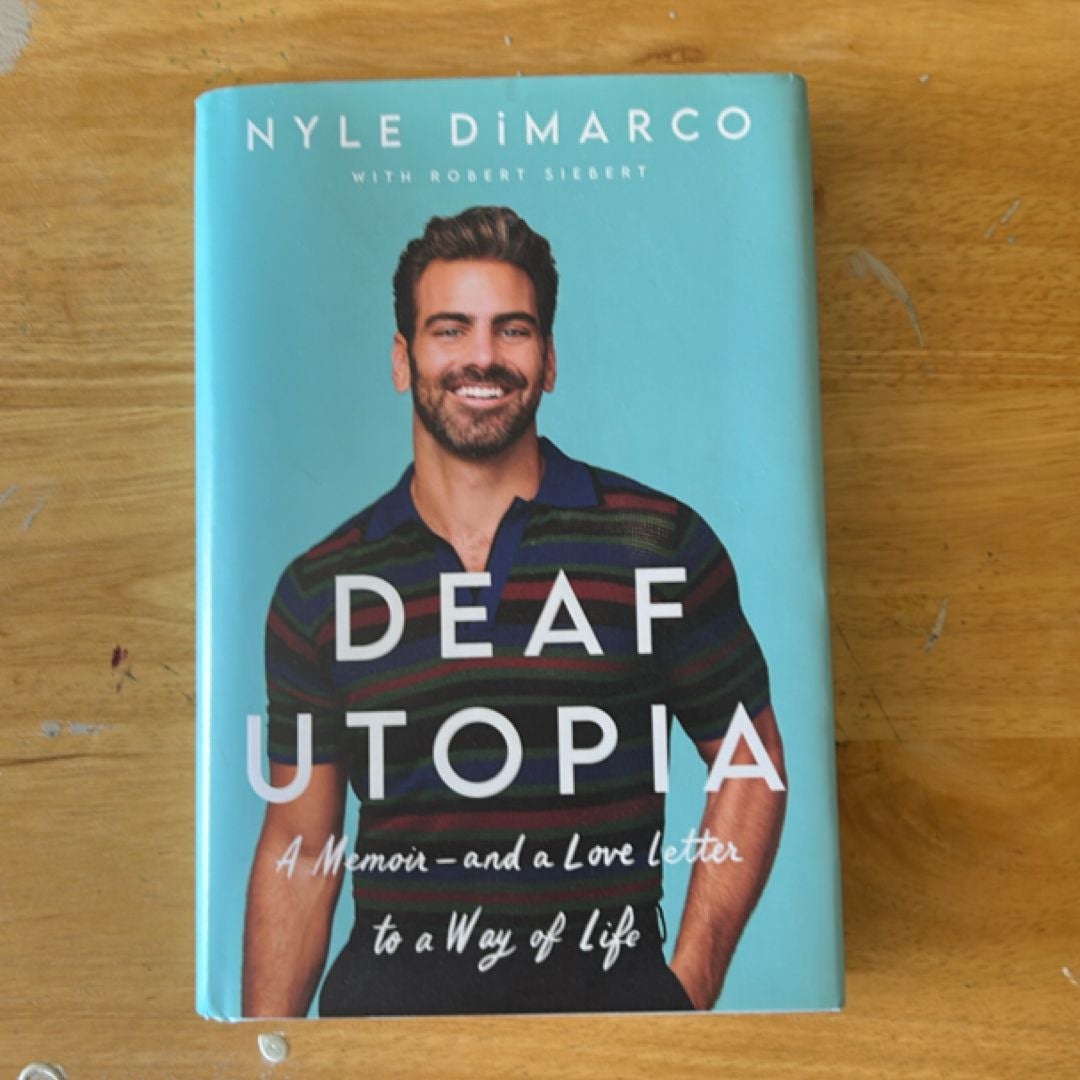 Deaf Utopia by Nyle DiMarco, Robert Siebert