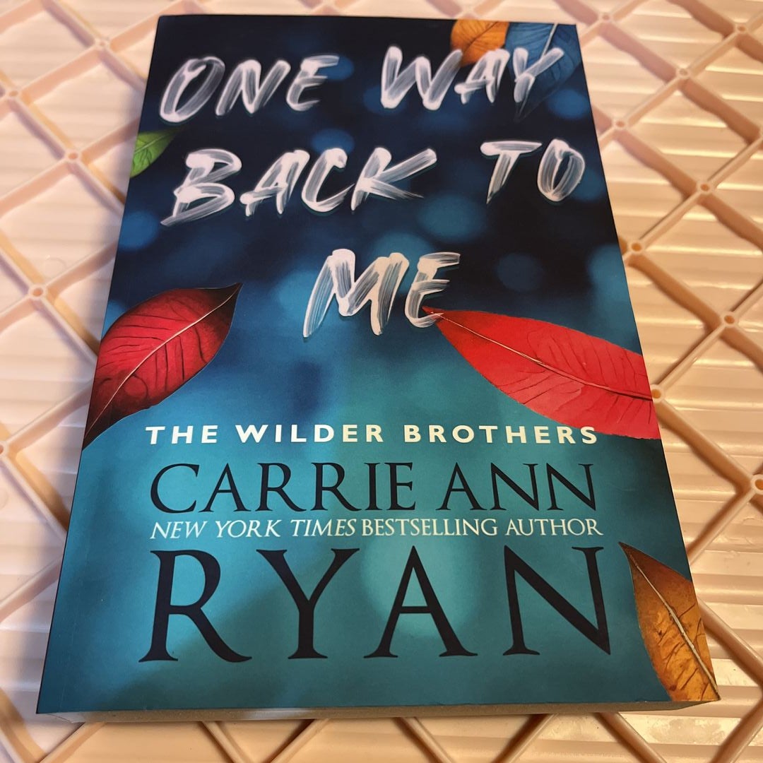 One Way Back to Me - Book Bonanza Edition by Carrie Ann Ryan, Paperback ...