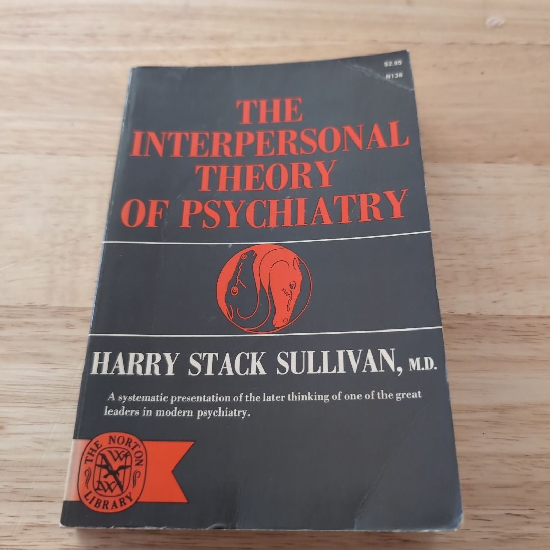 Interpersonal Theory by Harry Stack Sullivan