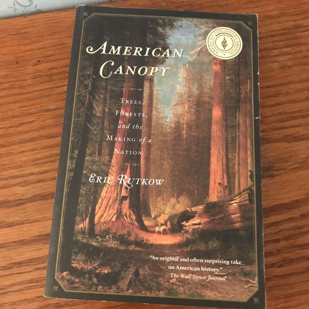 American Canopy by Eric Rutkow