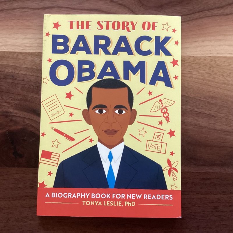 The Story of Barack Obama by Tonya Leslie