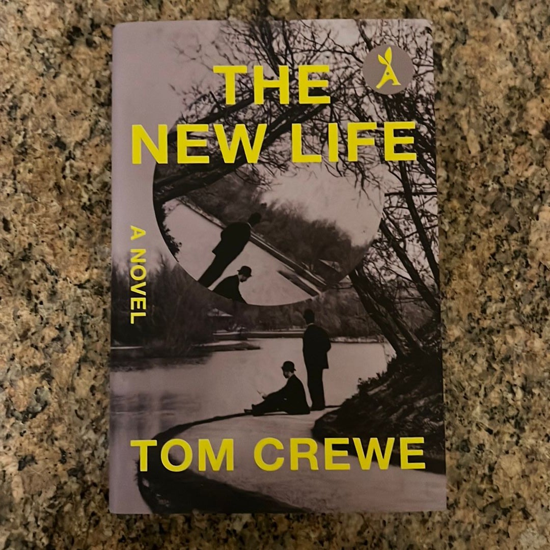 The New Life by Tom Crewe