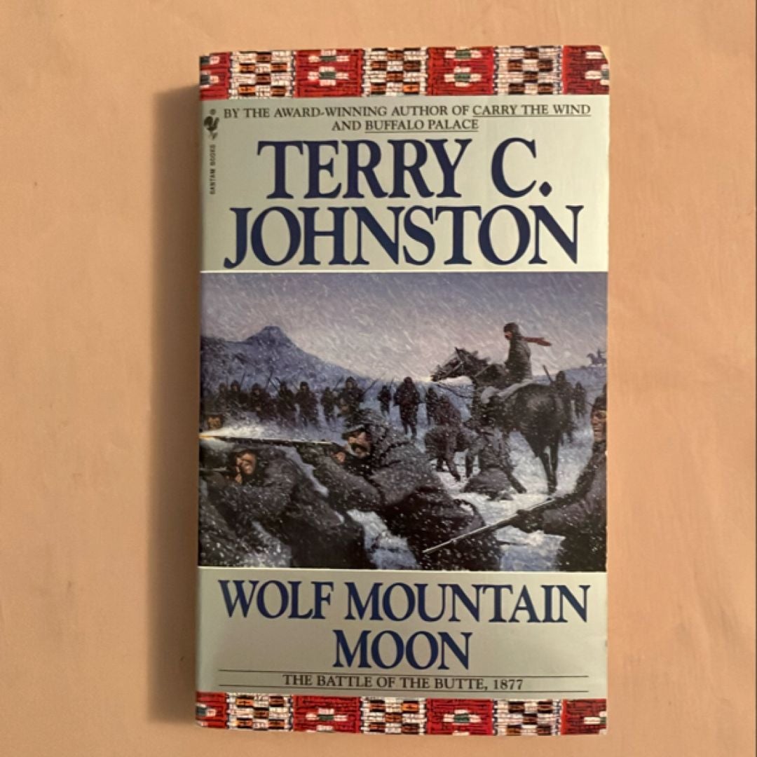 Wolf Mountain Moon by Terry C. Johnston