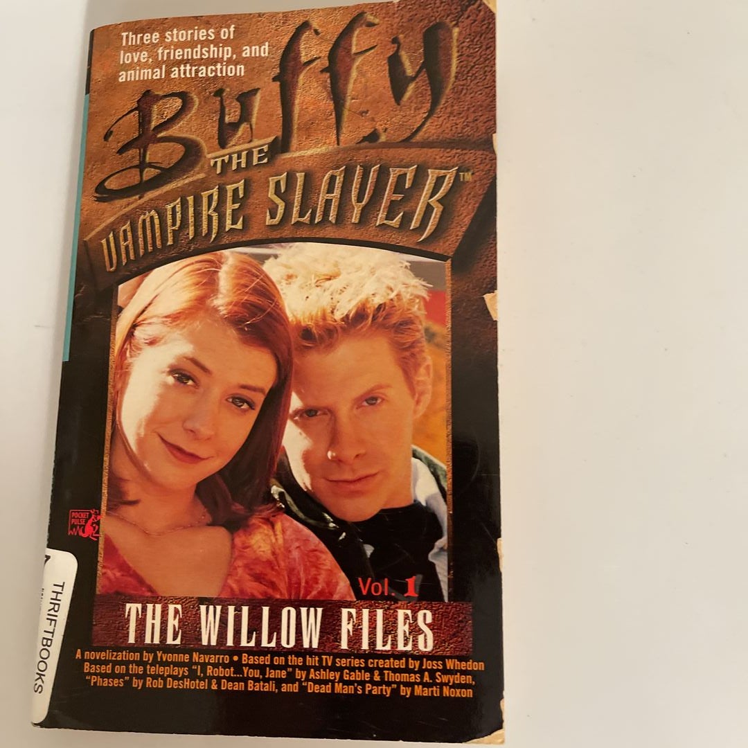 The Willow Files by Yvonne Navarro, Ashley Gable, Thomas A. Swyden ...