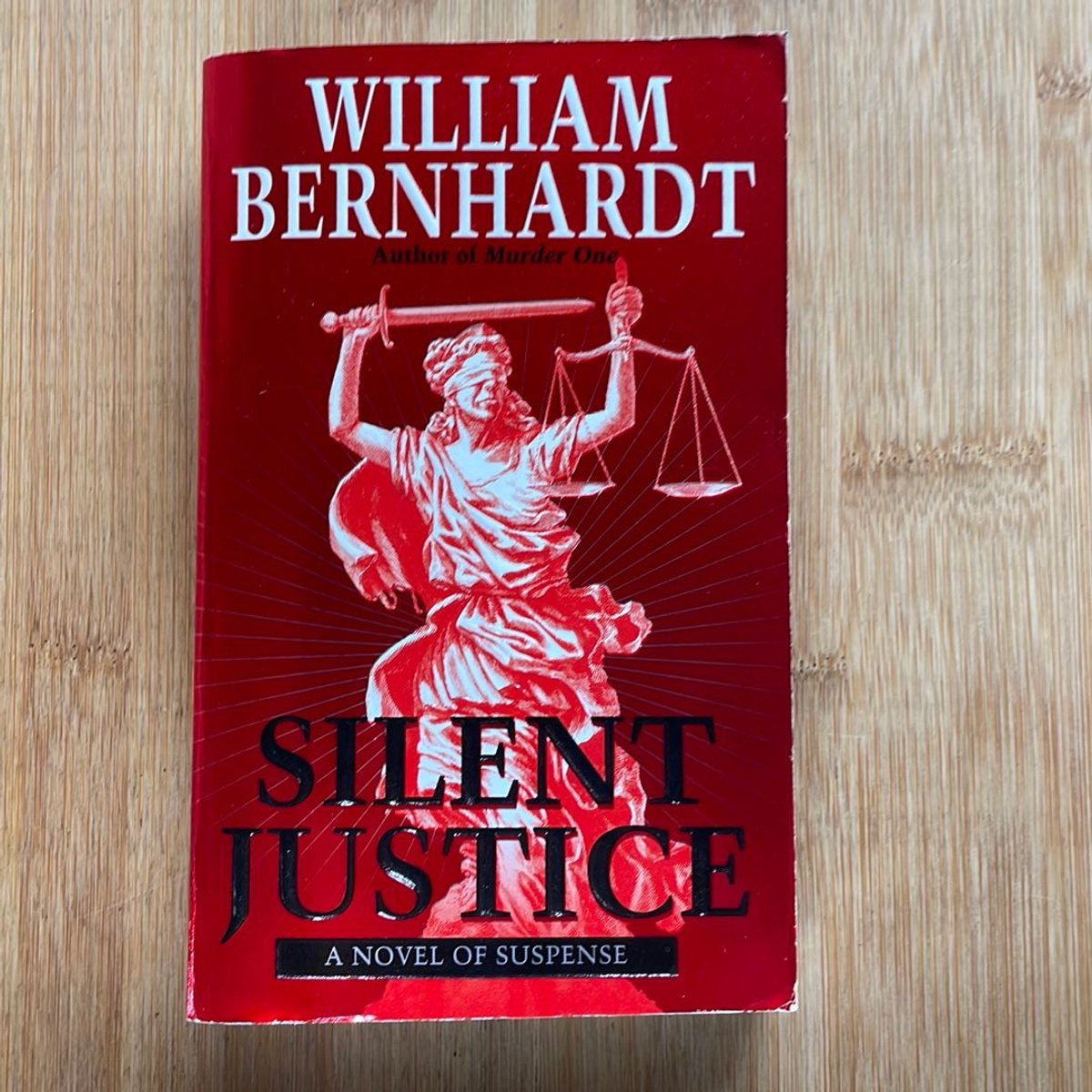 Silent Justice by William Bernhardt