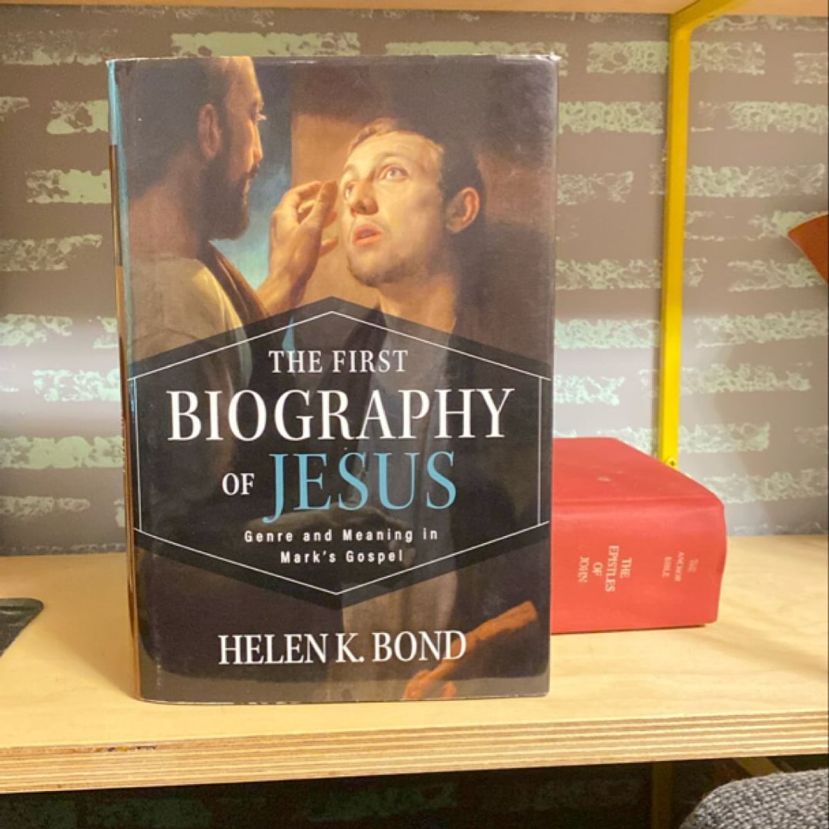 The First Biography of Jesus by Helen K. Bond